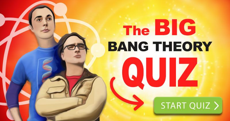 The Big Bang Theory Quiz